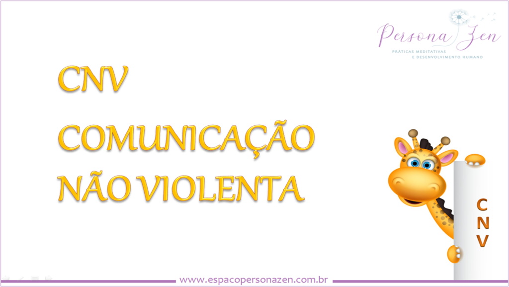 CNV - Comunicação Não-Violenta - Espaço Persona Zen | Mentoria de Bem ...